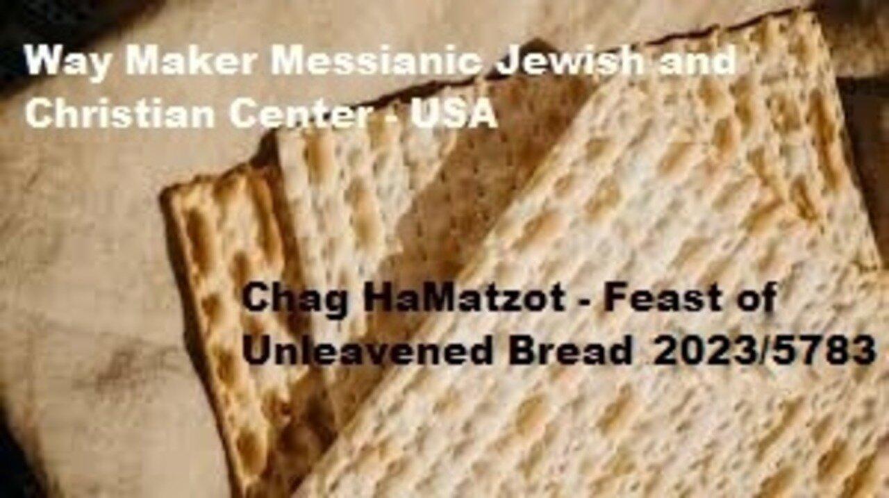 Chag HaMatzot (Feast of Unleavened Bread - One News Page VIDEO
