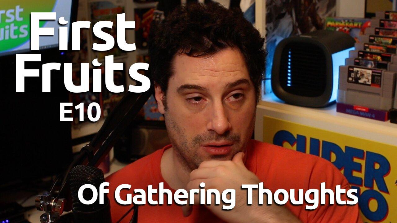 First Fruits - E10 (Of Gathering Thoughts) - One News Page VIDEO
