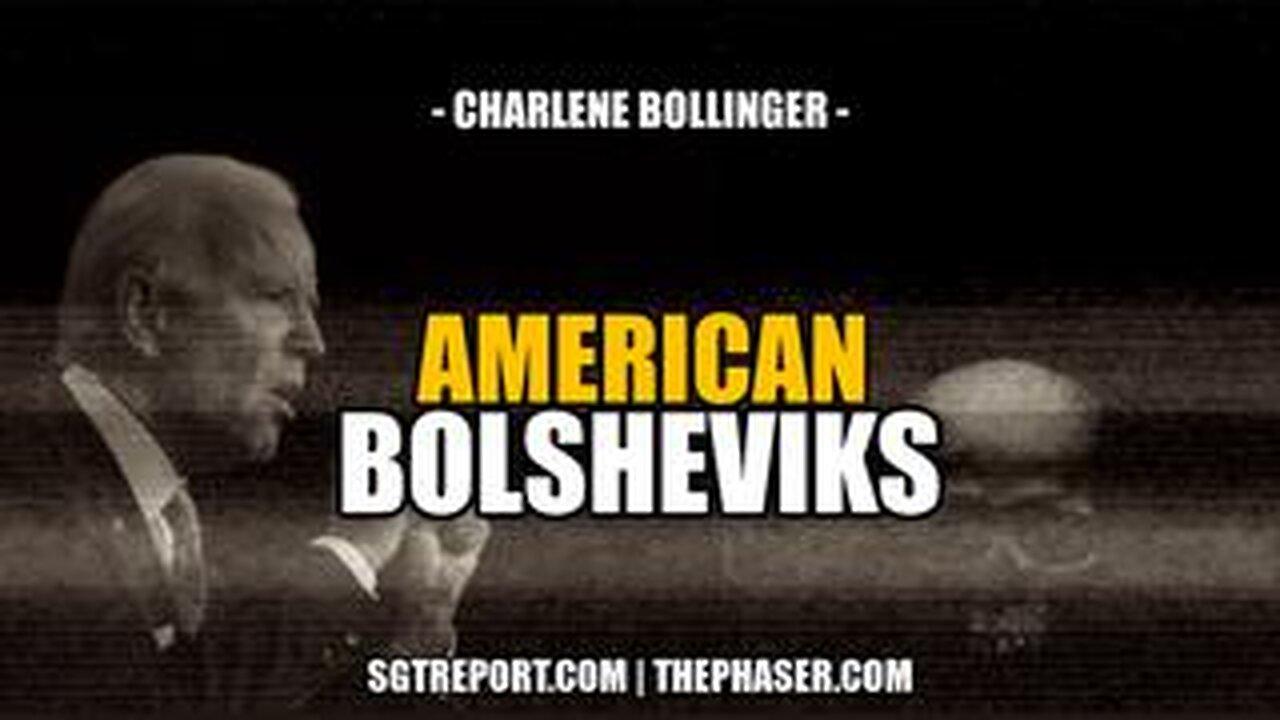 AMERICAN BOLSHEVIKS -- Charlene Bollinger - One News Page VIDEO