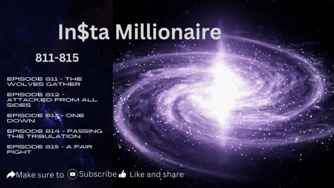 Insta Millionaire | Episode 811-815 | Season 1 | - One News Page VIDEO