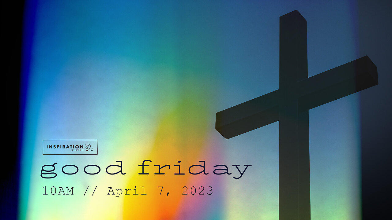 Good Friday // April 7, 2023 - One News Page VIDEO