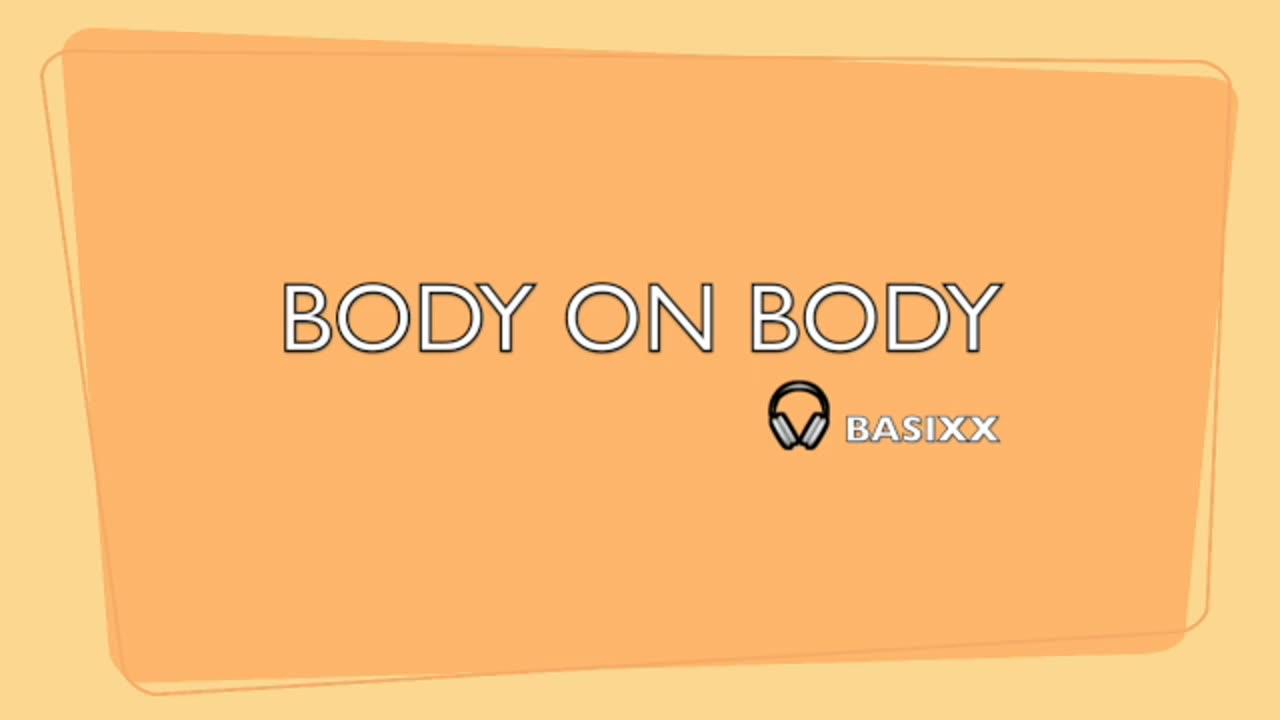BODY ON BODY-MODERN POP BEATS-LYRICS BY BASIXX - One News Page VIDEO