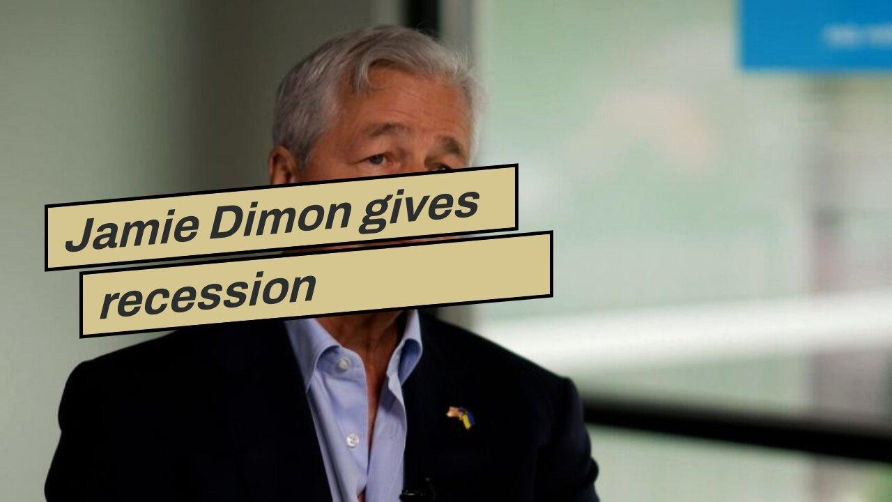 Jamie Dimon gives recession warning… - One News Page VIDEO
