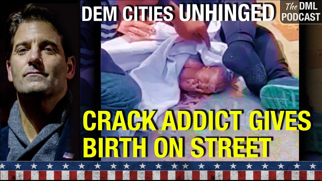 Dem City Unhinged: Crack Head Gives BIRTH On - One News Page VIDEO