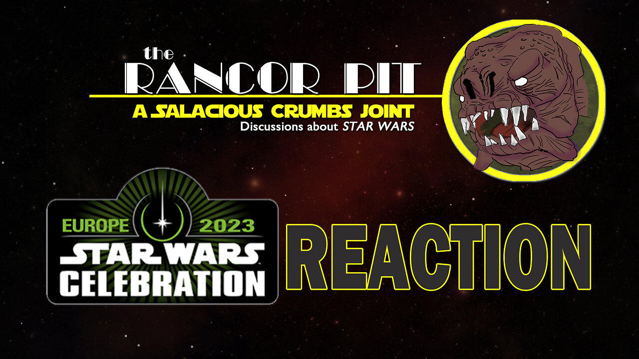 THE RANCOR PIT: Discussing STAR WARS Celebration - One News Page VIDEO