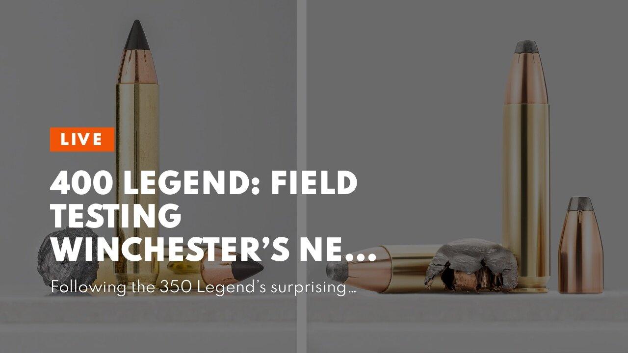 400 Legend: Field Testing Winchester’s New - One News Page VIDEO
