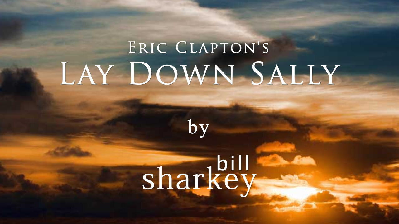Lay Down Sally - Eric Clapton (cover-live by - One News Page VIDEO
