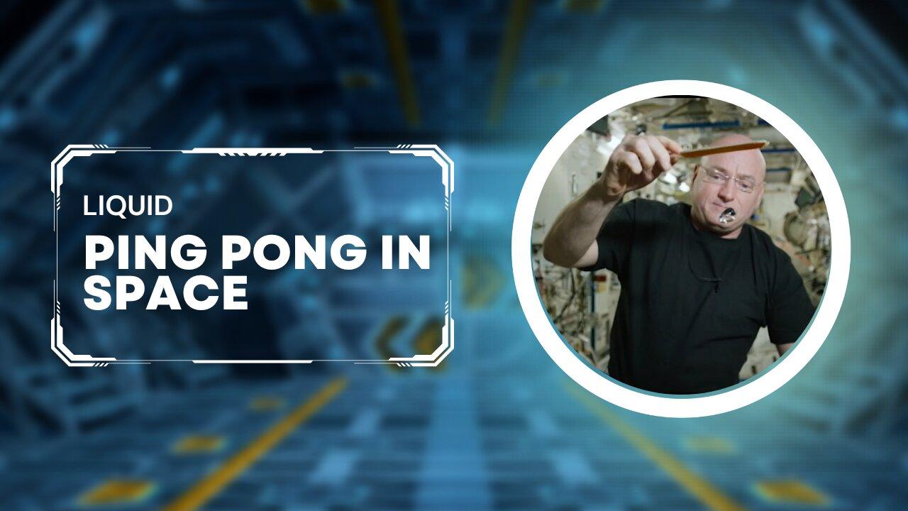 Liquid Ping Pong in Space | A Mesmerizing - One News Page VIDEO