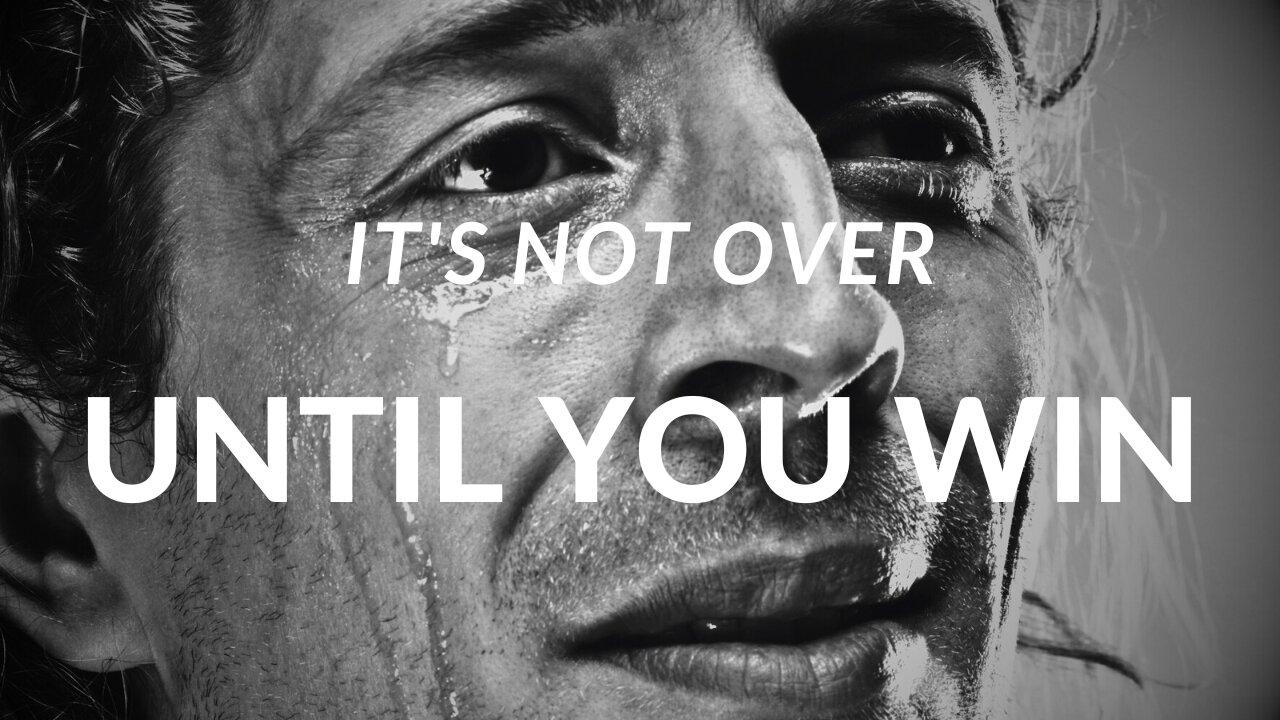 It's Not Over Until You Win! - Motivation - One News Page VIDEO