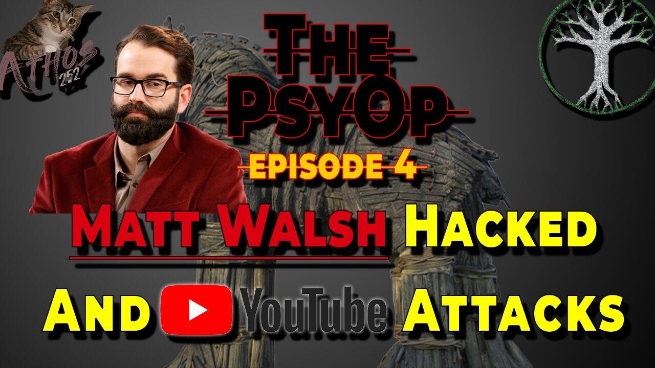Matt Walsh Hacked, and Youtube Attacks - One News Page VIDEO