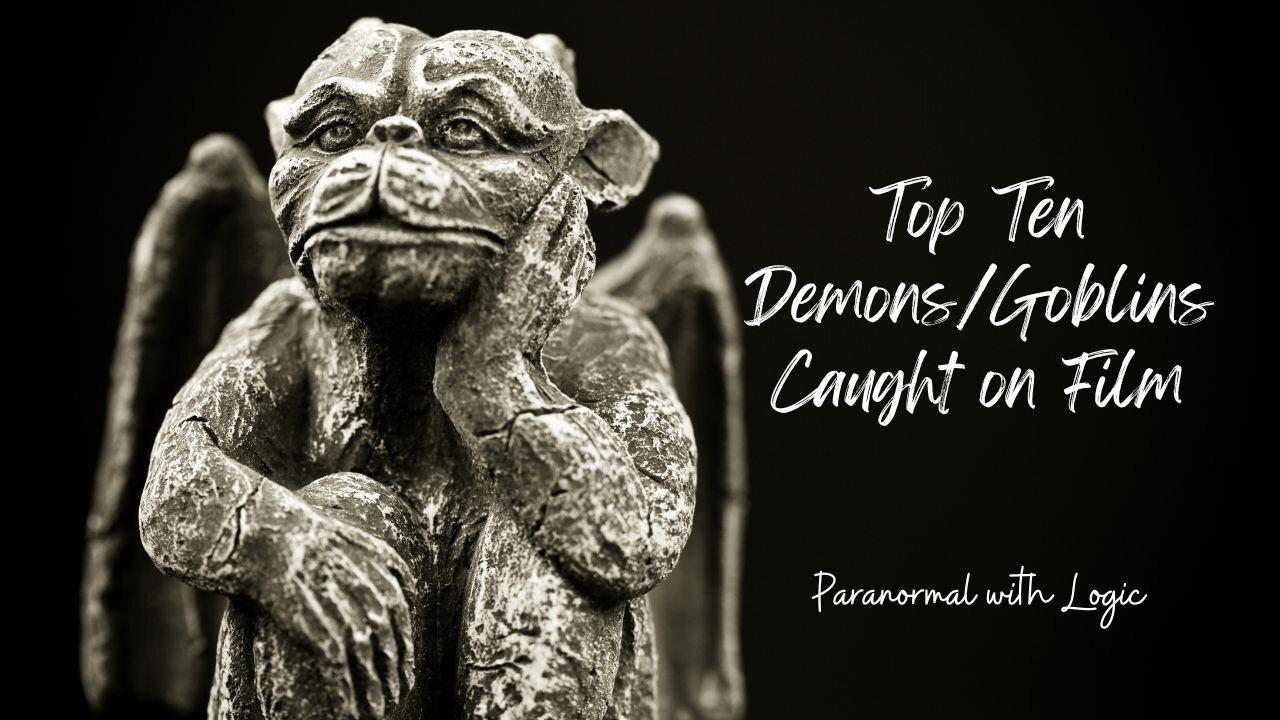 Top Ten Demons/Goblins Caught on Film. - One News Page VIDEO