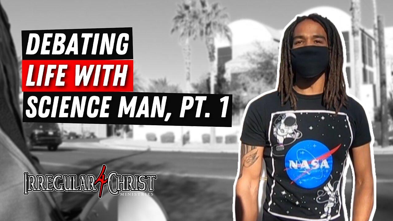 DEBATING LIFE WITH SCIENCE MAN PT 1 - One News Page VIDEO