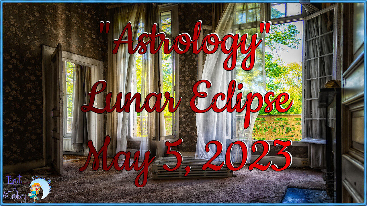 May 5, 2023 Lunar Eclipse in Scorpio - One News Page VIDEO