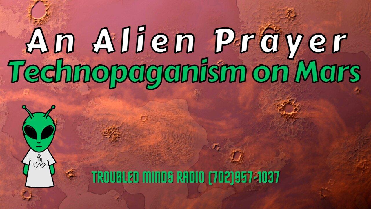 An Alien Prayer - Technopaganism and the - One News Page VIDEO