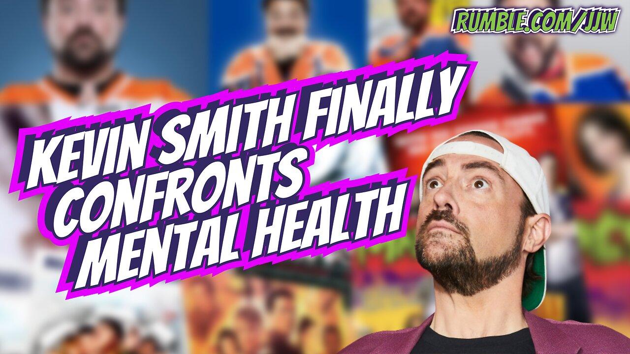 Kevin Smith Finally Confronts Mental Health - One News Page VIDEO