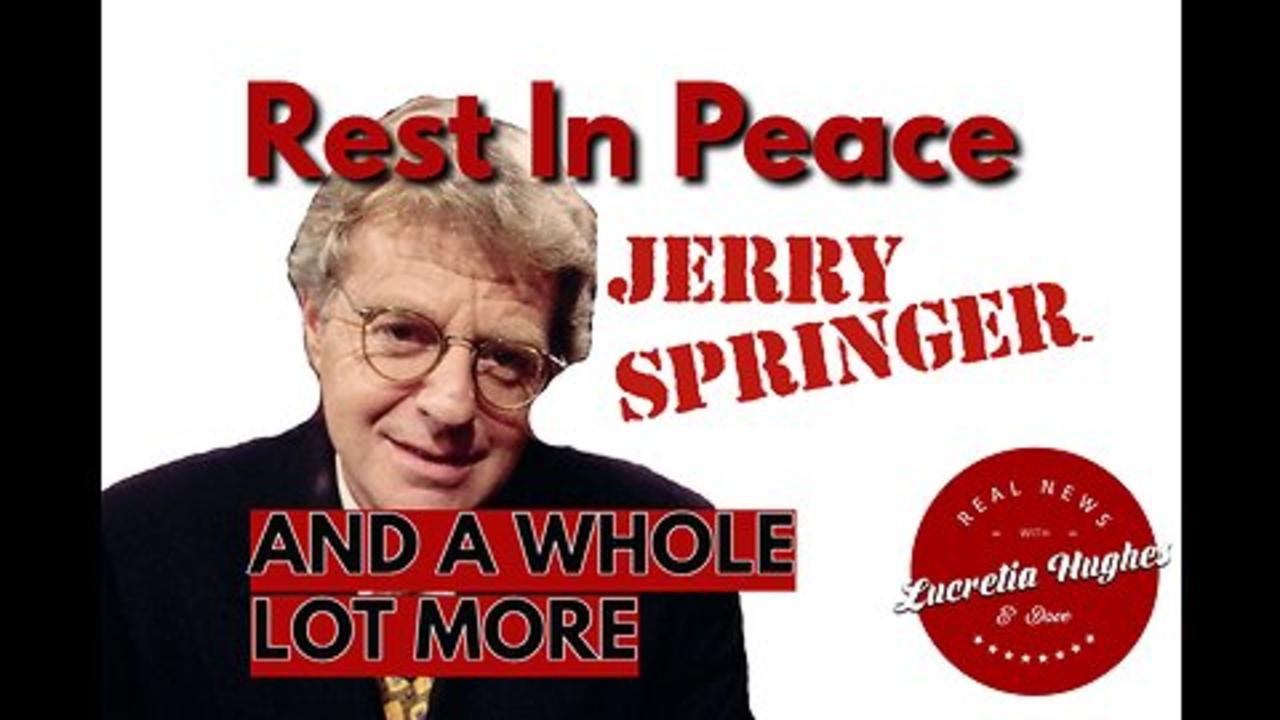 Rest In Peace Jerry and Whole Lot More... Real - One News Page VIDEO
