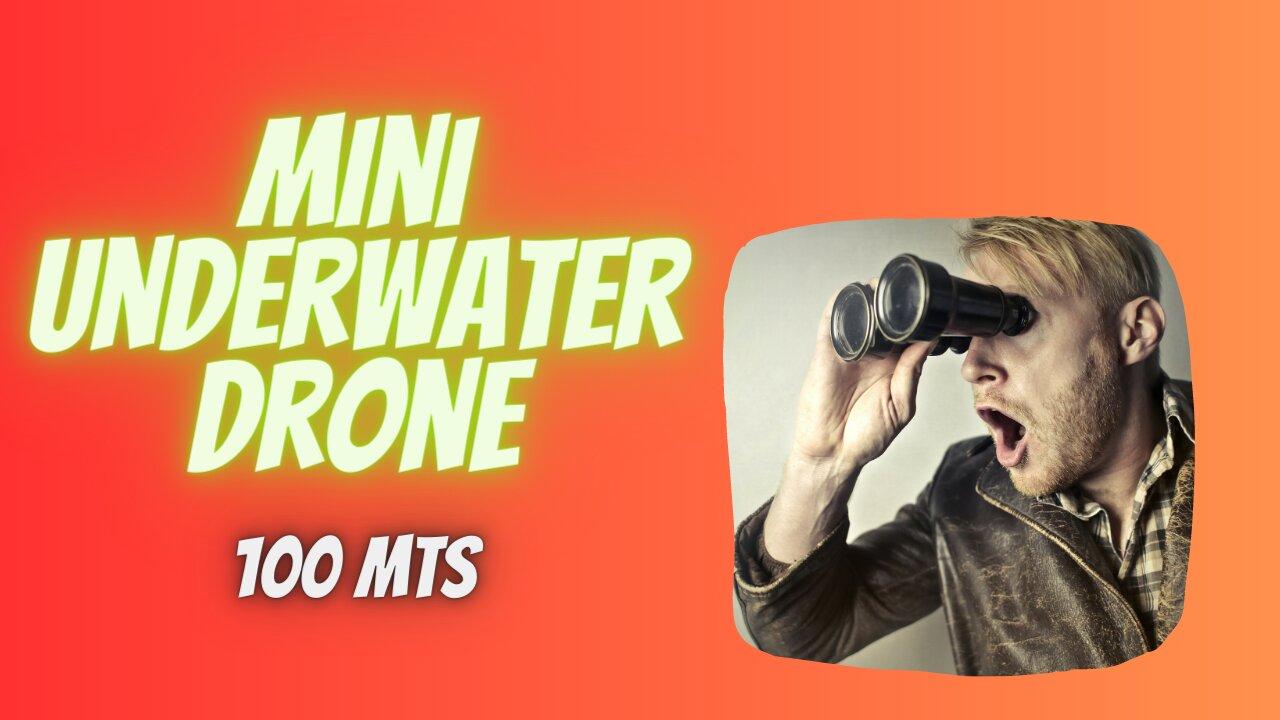 mini underwater drone 4K UHD Camera 100M - One News Page VIDEO