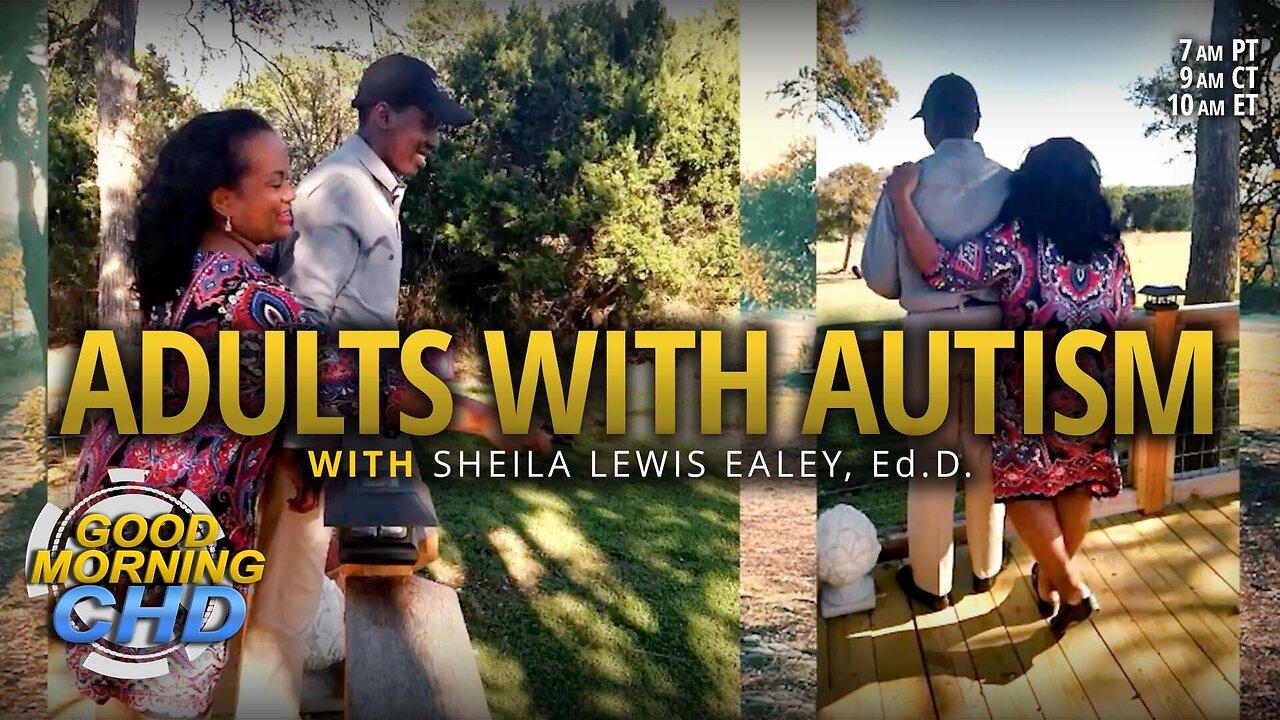Adults With Autism With Sheila Ealey, Ed.D. - One News Page VIDEO