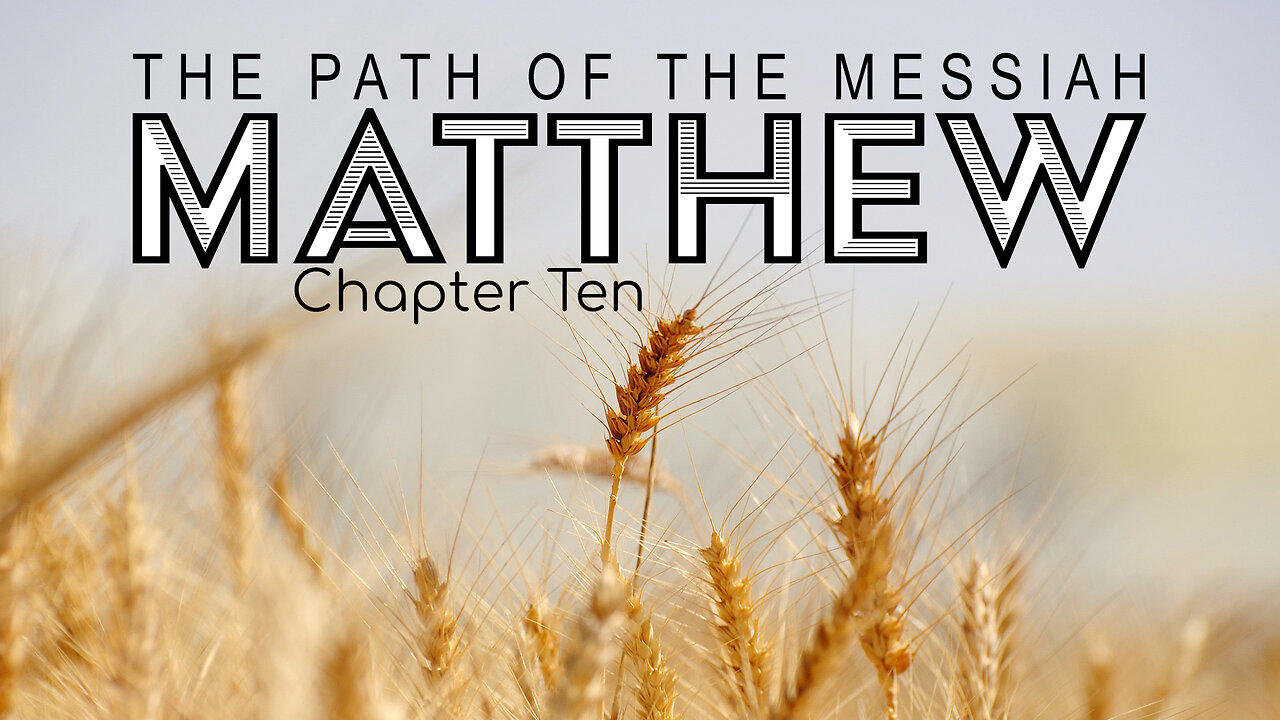 Matthew 10 "The Path of the Messiah" - One News Page VIDEO