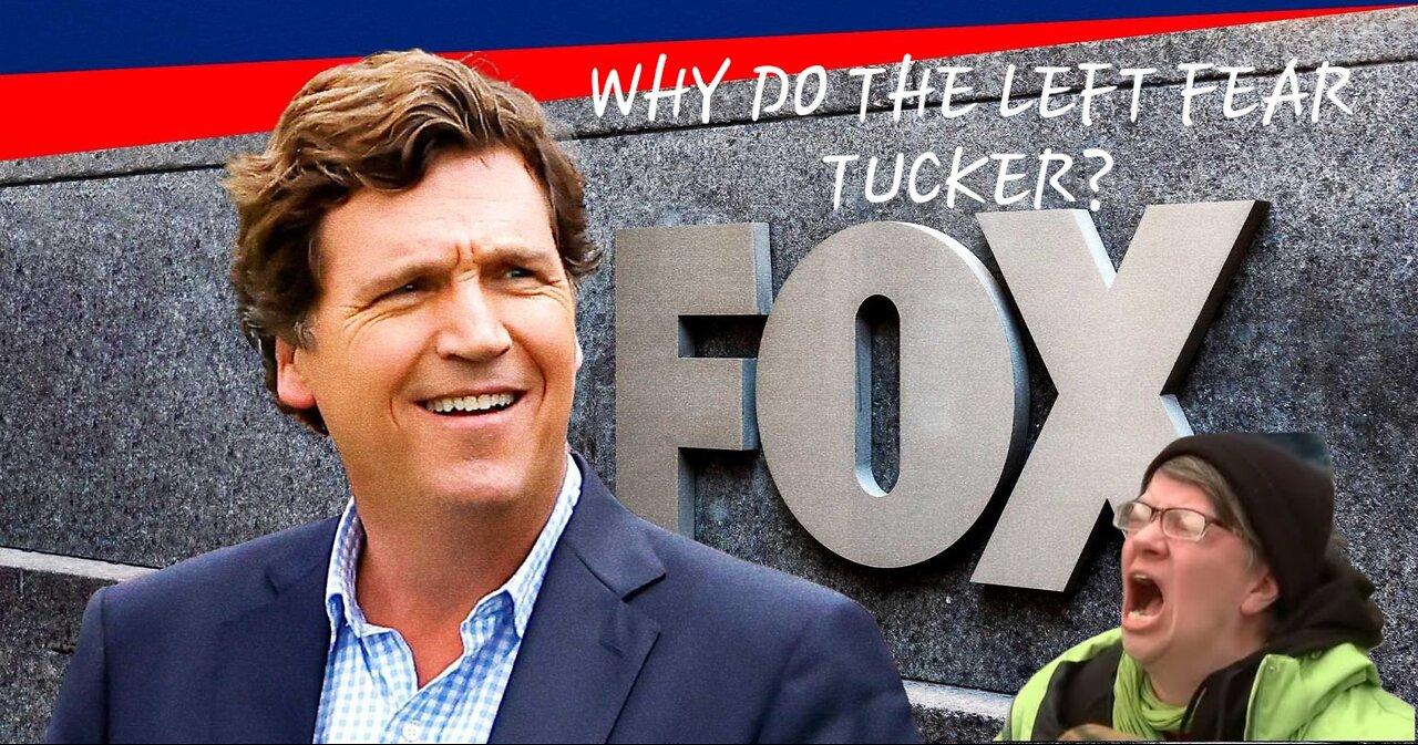 Why Do The Left Fear Tucker Carlson? - One News Page VIDEO