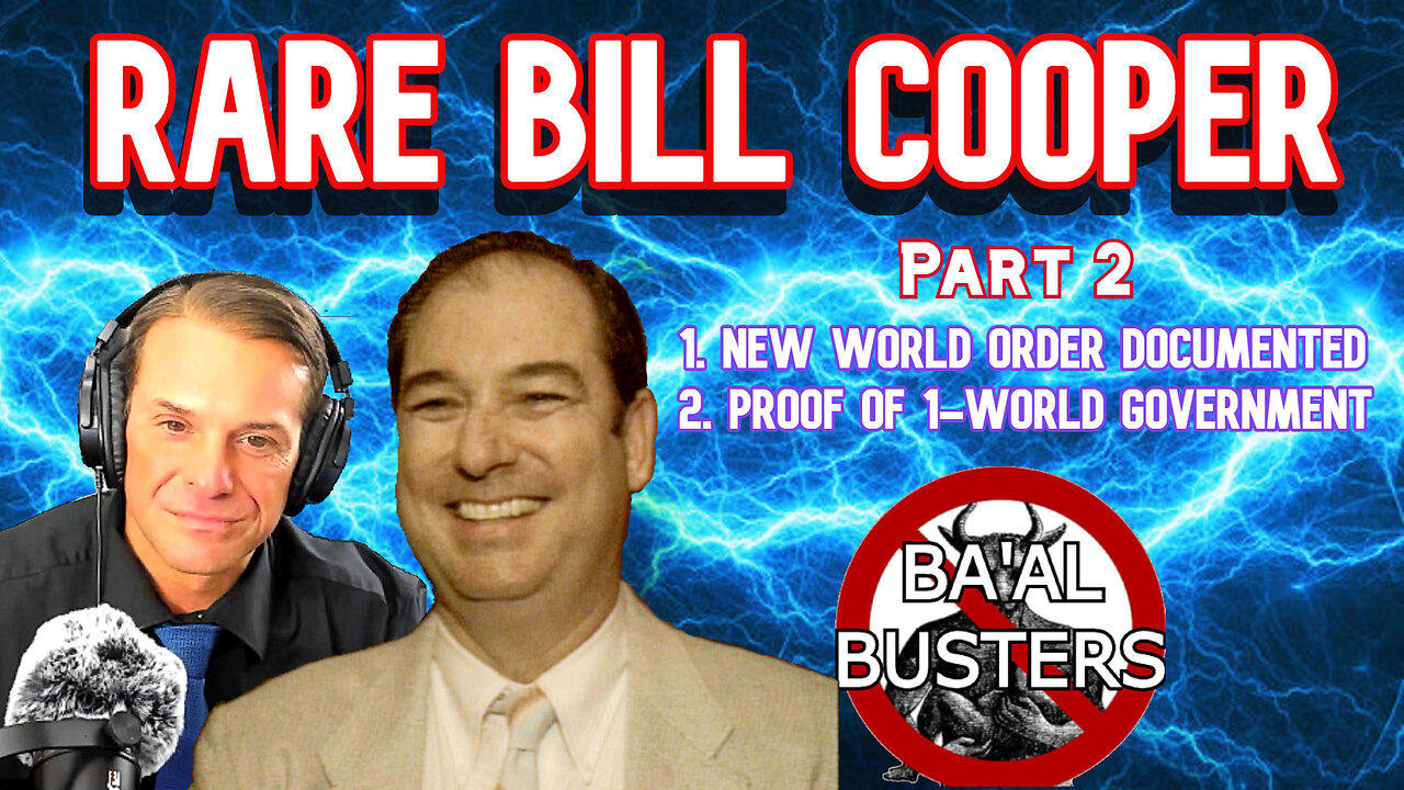 RARE BILL COOPER Episode 2: NEW WORLD ORDER - One News Page VIDEO