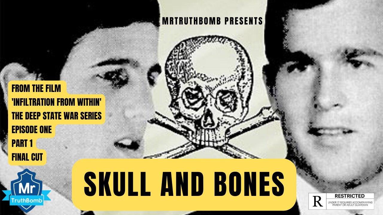 SKULL AND BONES - THE DEEP STATE WAR SERIES - - One News Page VIDEO