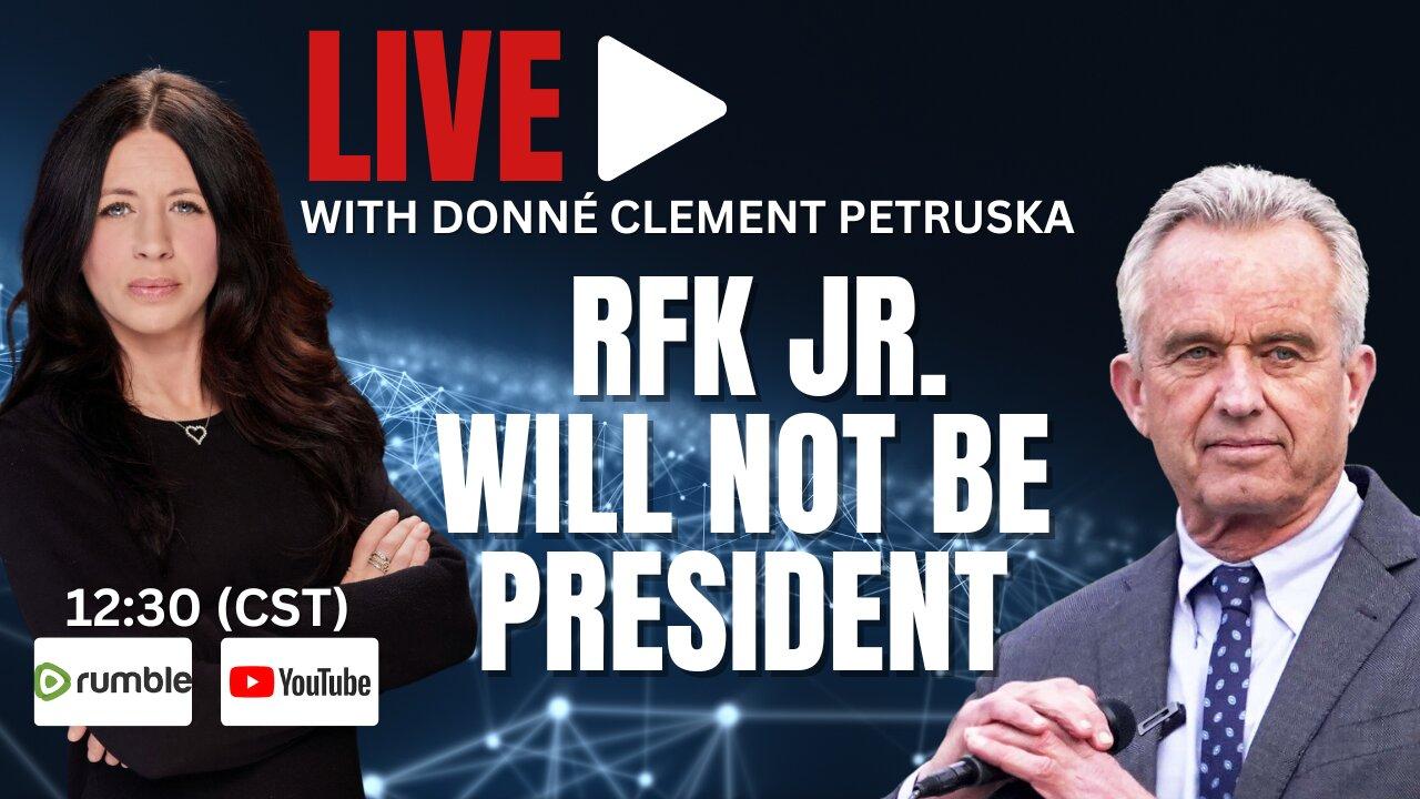 RFK Jr. WILL NOT BE PRESIDENT - One News Page VIDEO