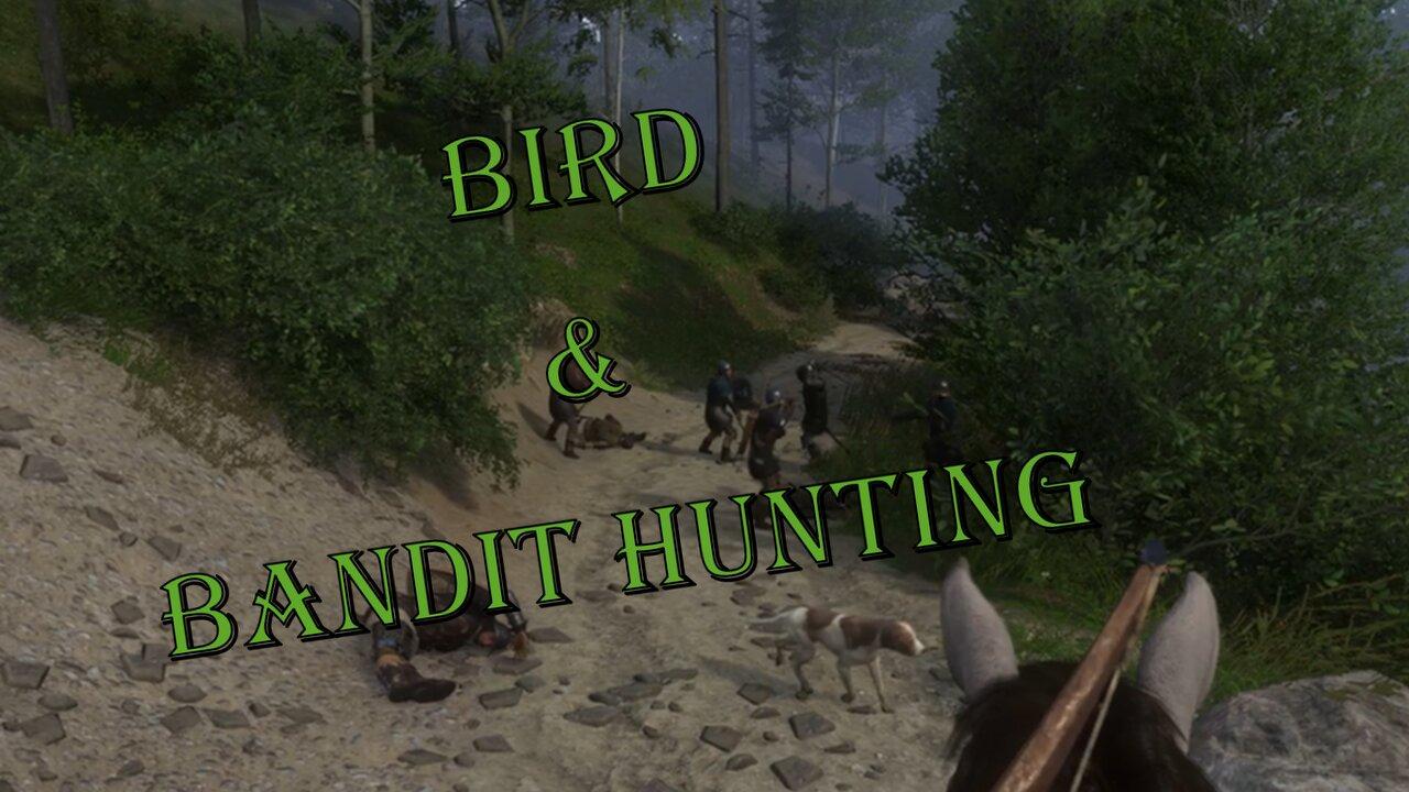 BIRD & BANDIT HUNTING | KINGDOM COME: - One News Page VIDEO