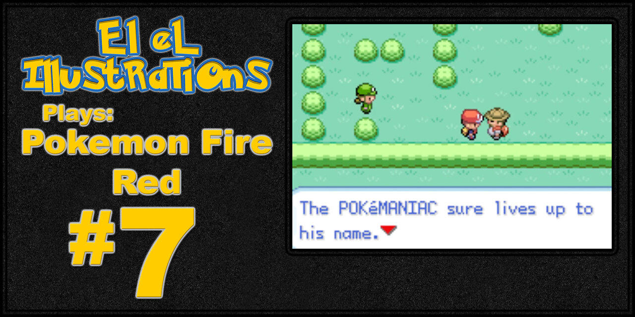 El El Plays Pokemon Fire Red Episode 7: BILL - One News Page VIDEO