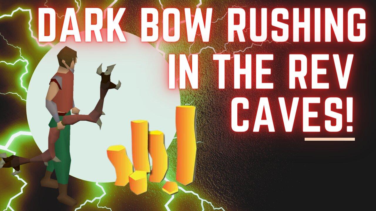 Dark Bow Rushing in the Rev Caves! One Shot KO - One News Page VIDEO
