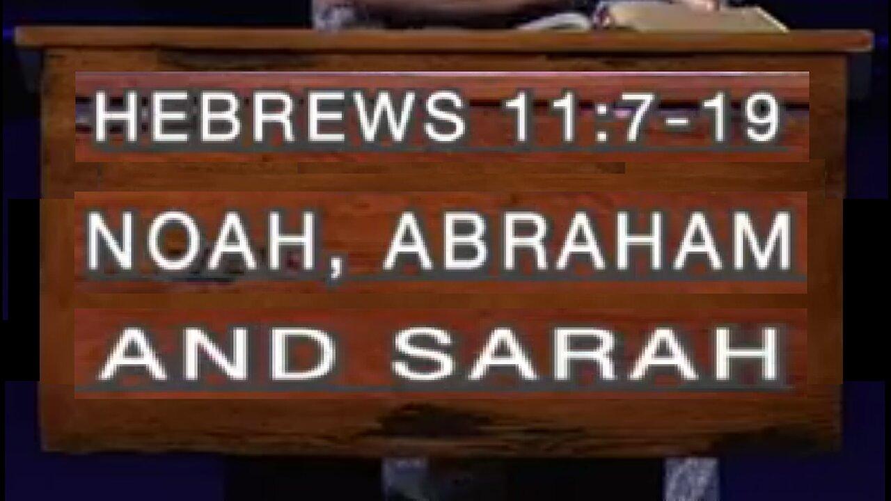 Noah, Abraham and Sarah! 05/07/2023 - One News Page VIDEO