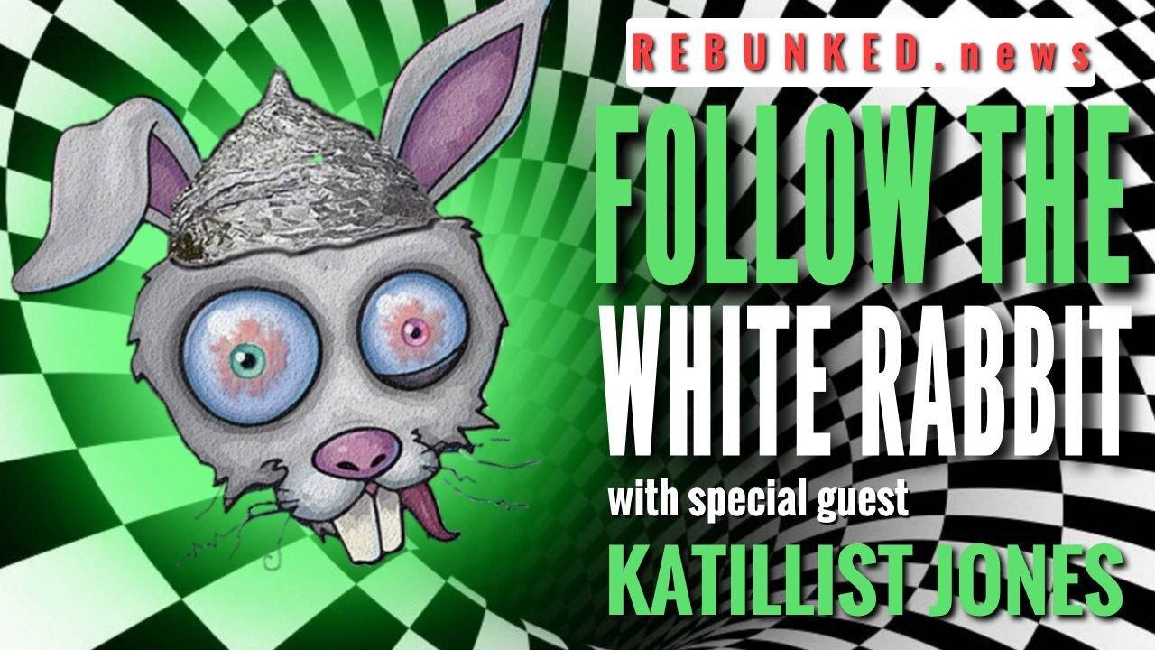 Rebunked #113 | Follow The White Rabbit | - One News Page VIDEO