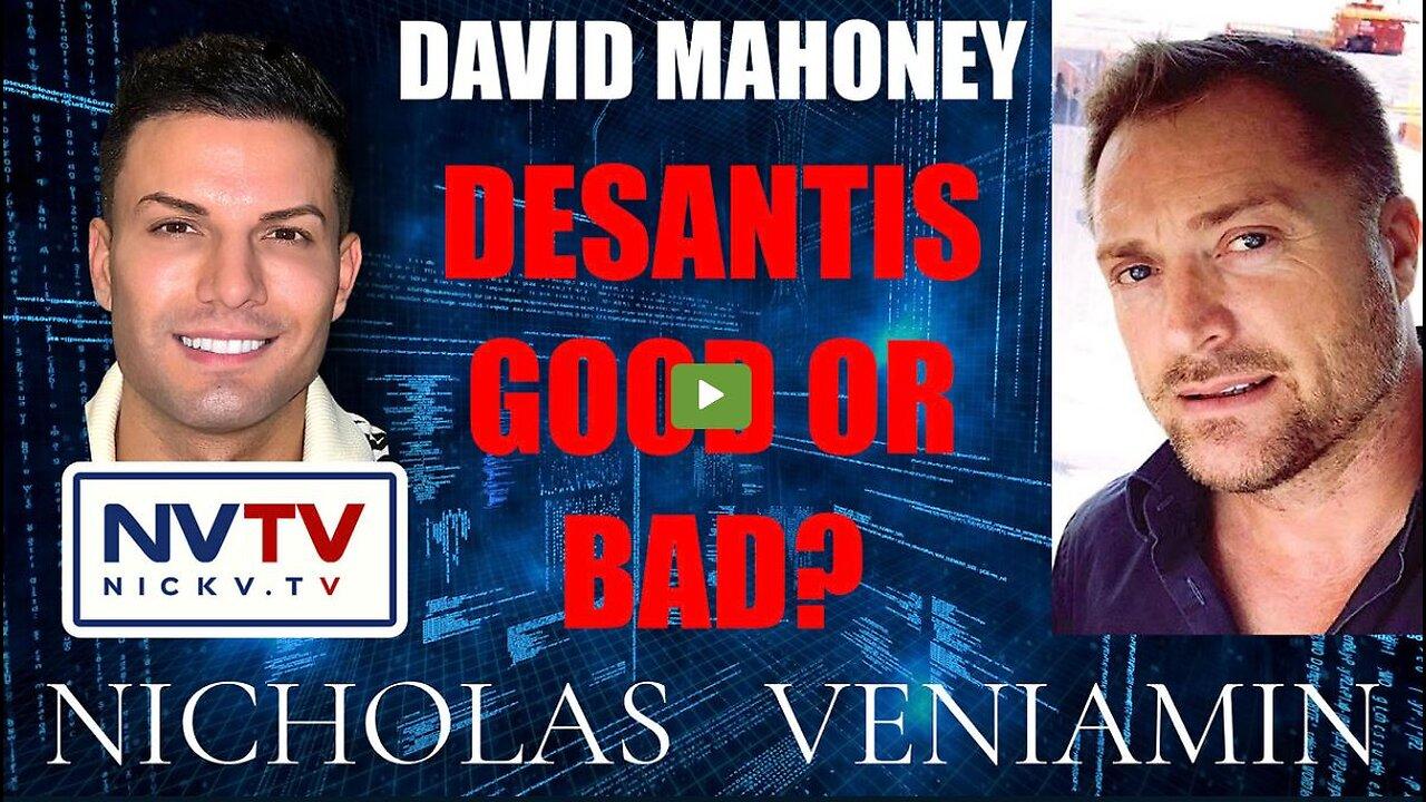 David Mahoney Discusses DeSantis Good Or Bad - One News Page VIDEO