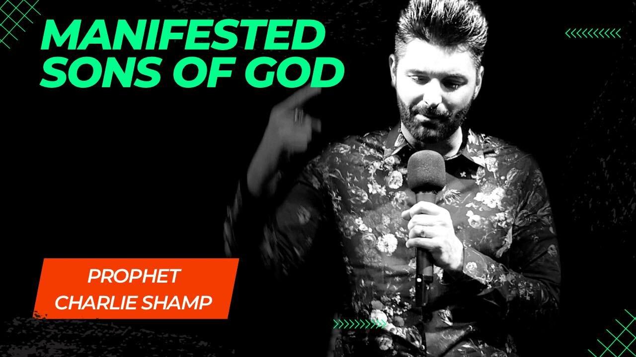 Manifested Sons Of God | Prophet Charlie Shamp - One News Page VIDEO