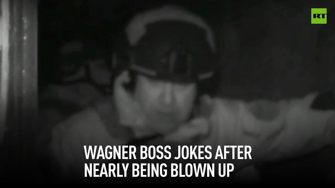Wagner boss jokes after nearly being blown up - One News Page VIDEO