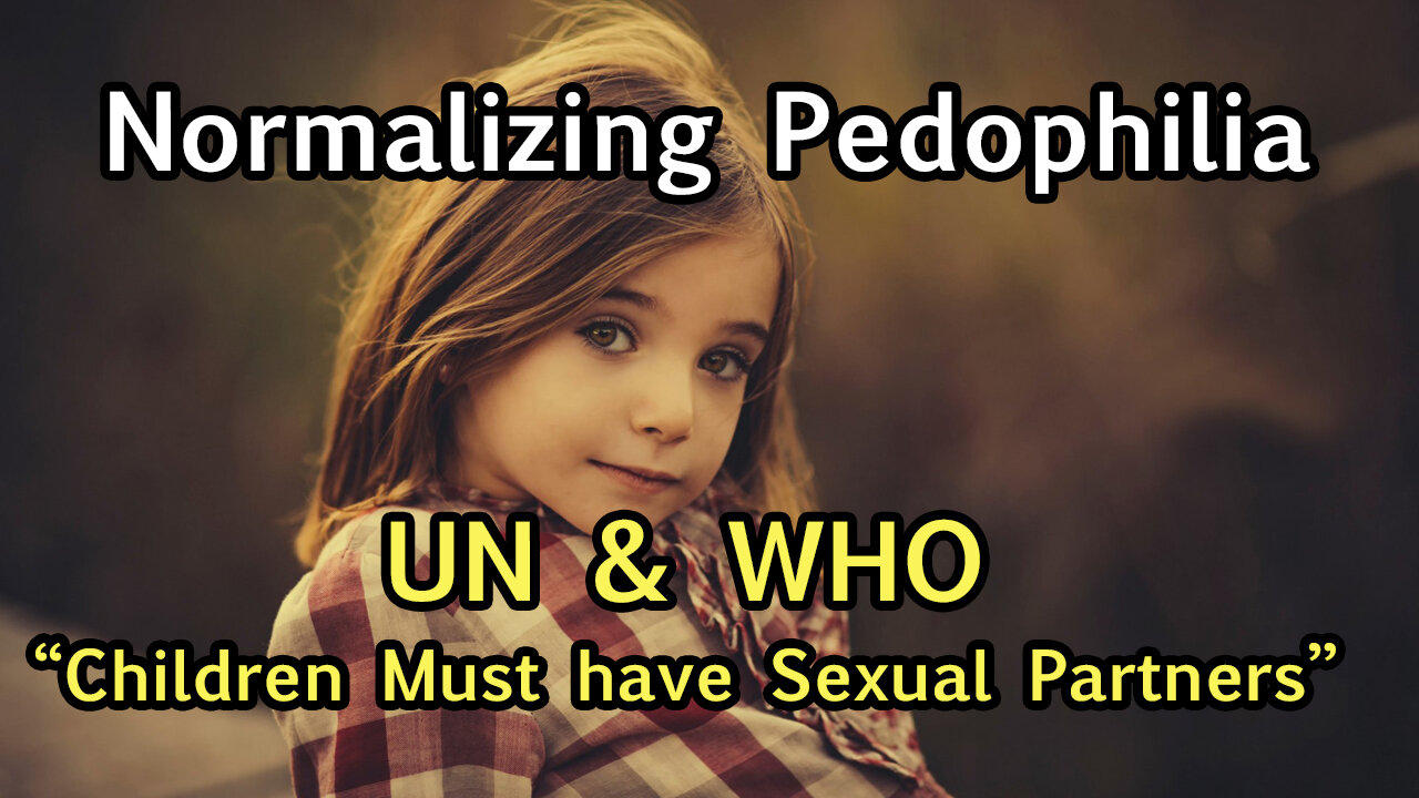 Normalize & Decriminalize Pedophilia: UN - One News Page VIDEO