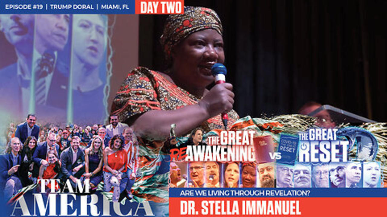 ReAwaken America Tour | Dr. Stella Immanuel | - One News Page VIDEO