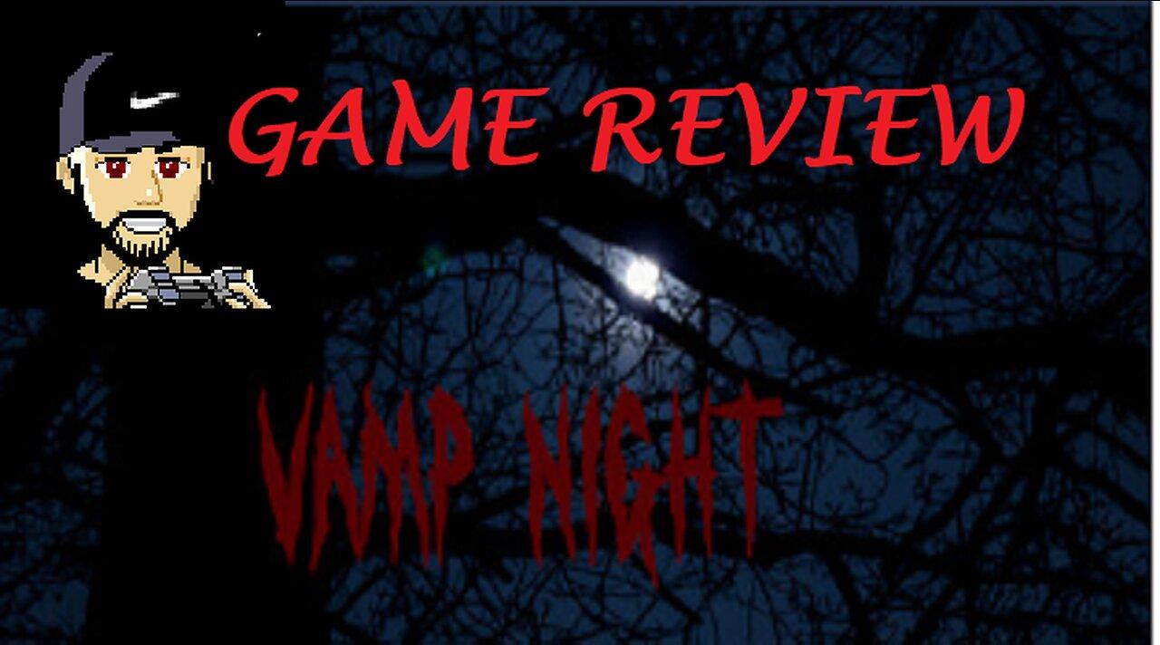 Vamp Night Game Review - One News Page VIDEO