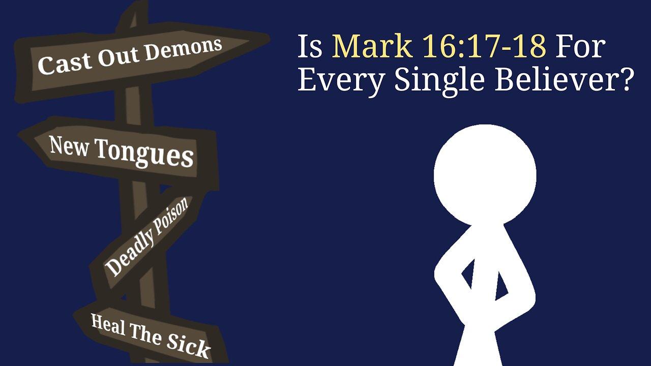Is Mark 16:17-18 For Every Single Believer? - One News Page VIDEO
