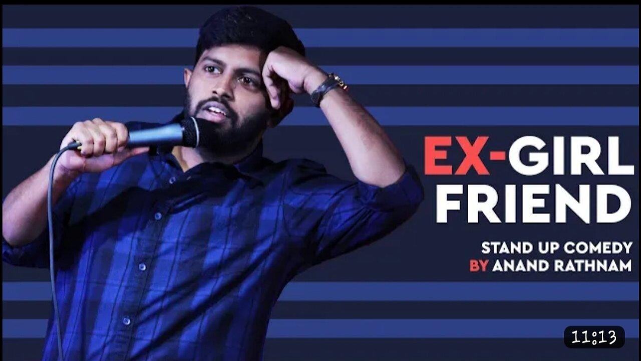 Ex-Girlfriend | Stand up comedy by Anand Rathnam - One News Page VIDEO