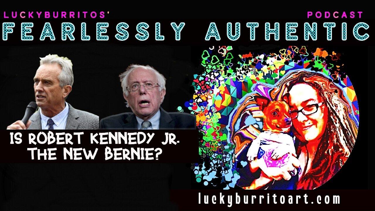 Fearlessly Authentic - IS RFK the New Bernie? - One News Page VIDEO