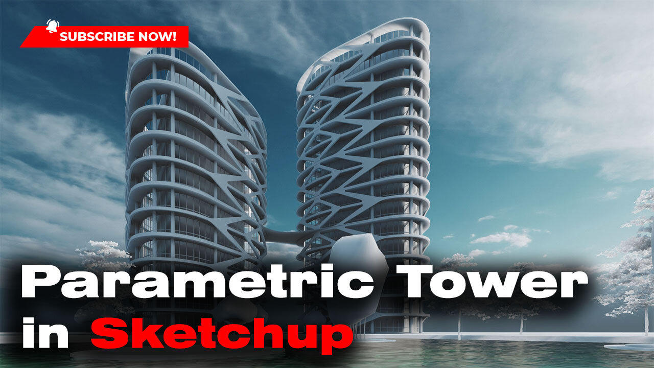 Parametric Office Tower design in Sketchup 3D - One News Page VIDEO