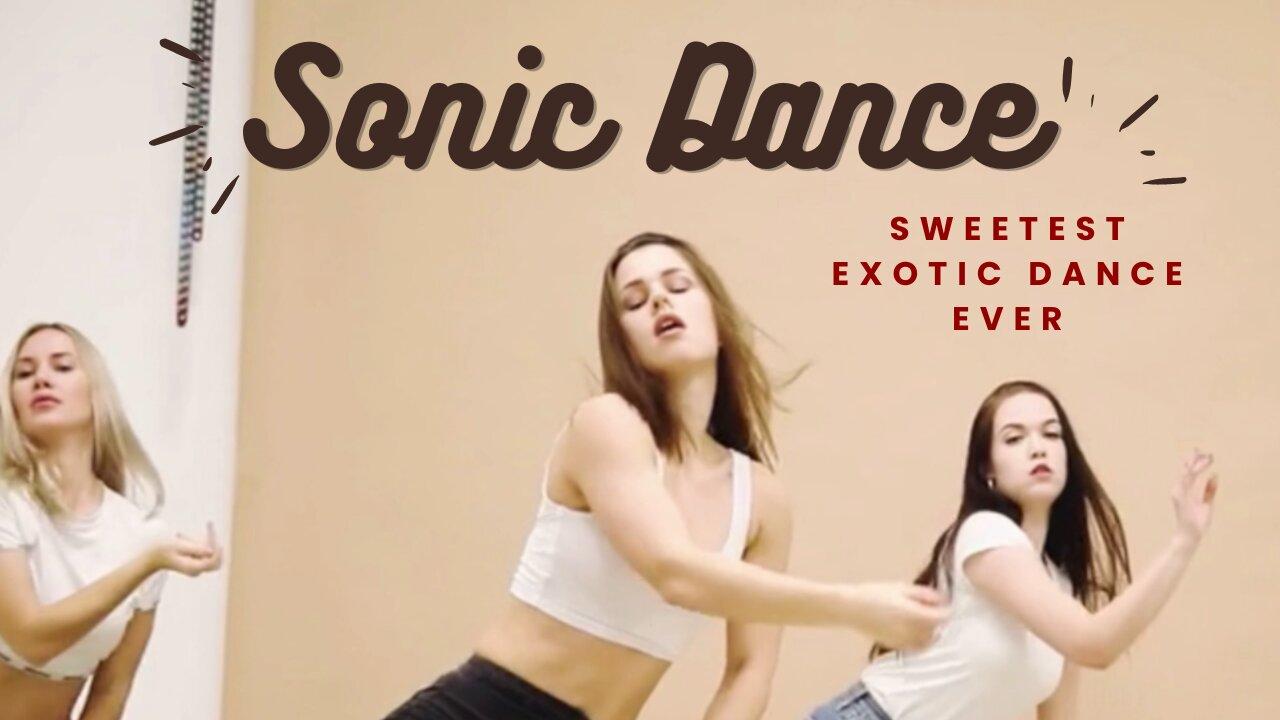 Sonic Dance The Best Exotic Mild Dance Ever One News Page Video