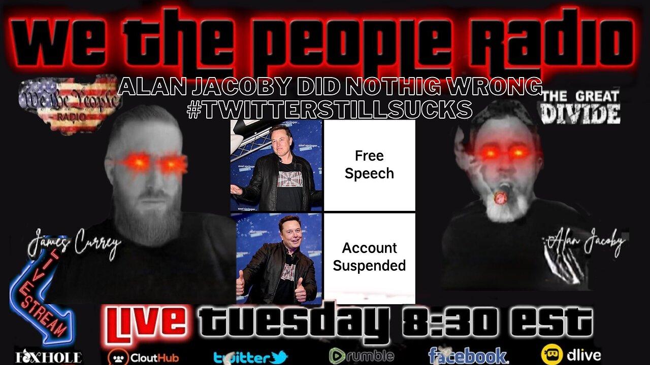 We The People Radio LIVE 5/23/2023 Twitter Purge - One News Page VIDEO
