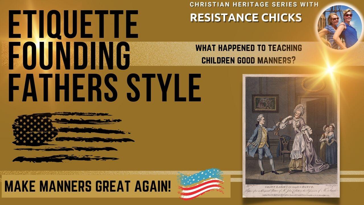 Etiquette Founding Fathers Style- Christian - One News Page VIDEO
