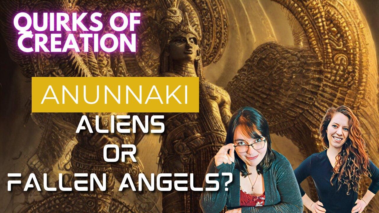 Anunnaki: Aliens or Fallen Angels - Quirks of - One News Page VIDEO