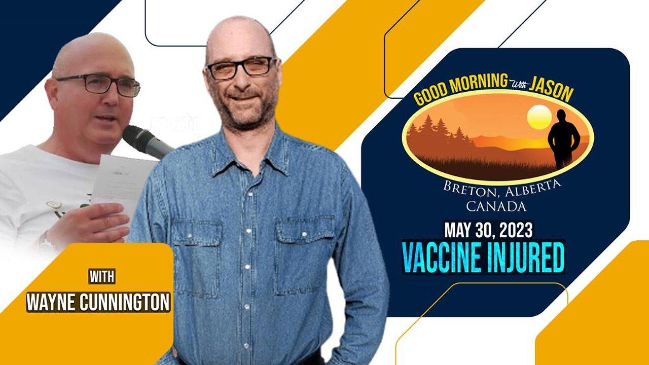 Vaccine Injured w/ Wayne Cunnington | Good - One News Page VIDEO