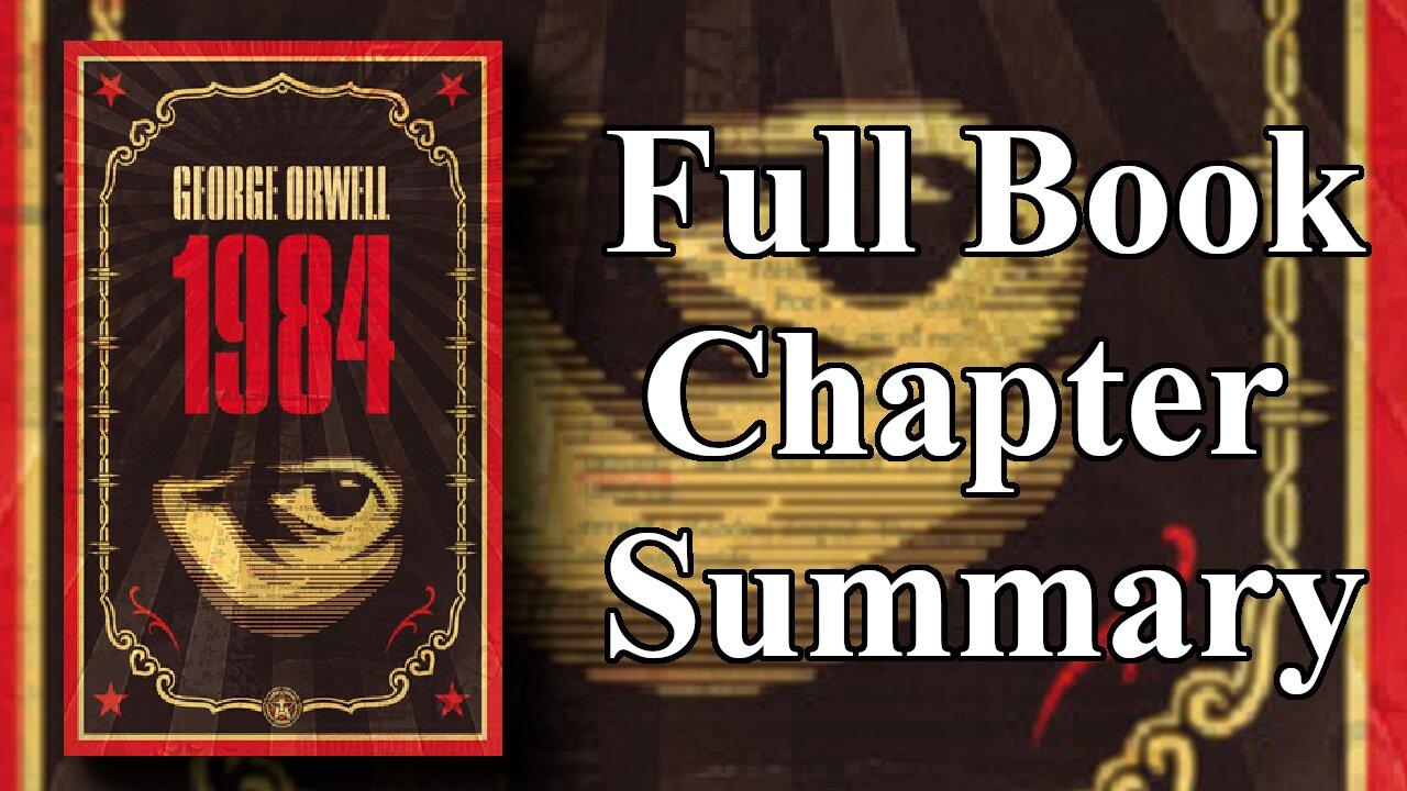 George Orwell 1984 - Every Chapter Summary - One News Page VIDEO