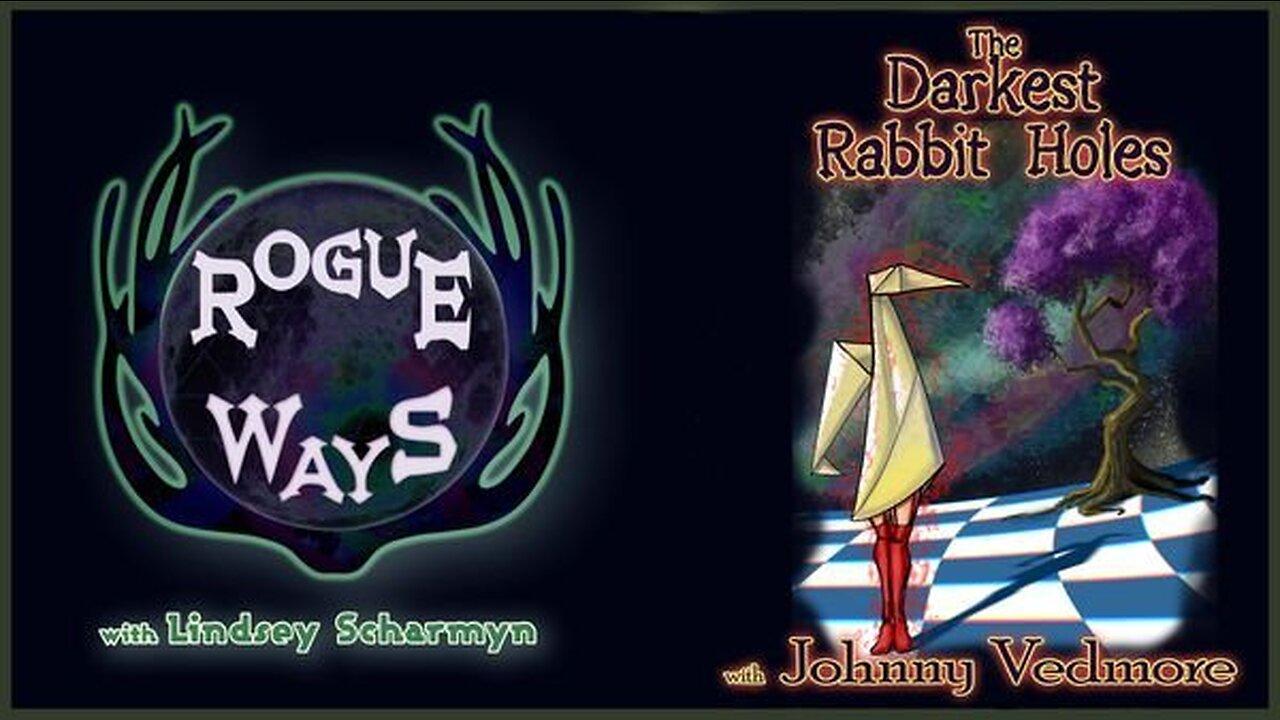 The Darkest Rabbit Holes with Johnny Vedmore - One News Page VIDEO