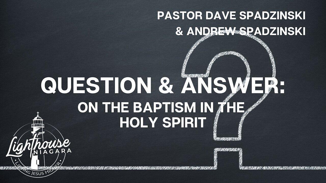 Question & Answer: On The Baptism In The - One News Page VIDEO